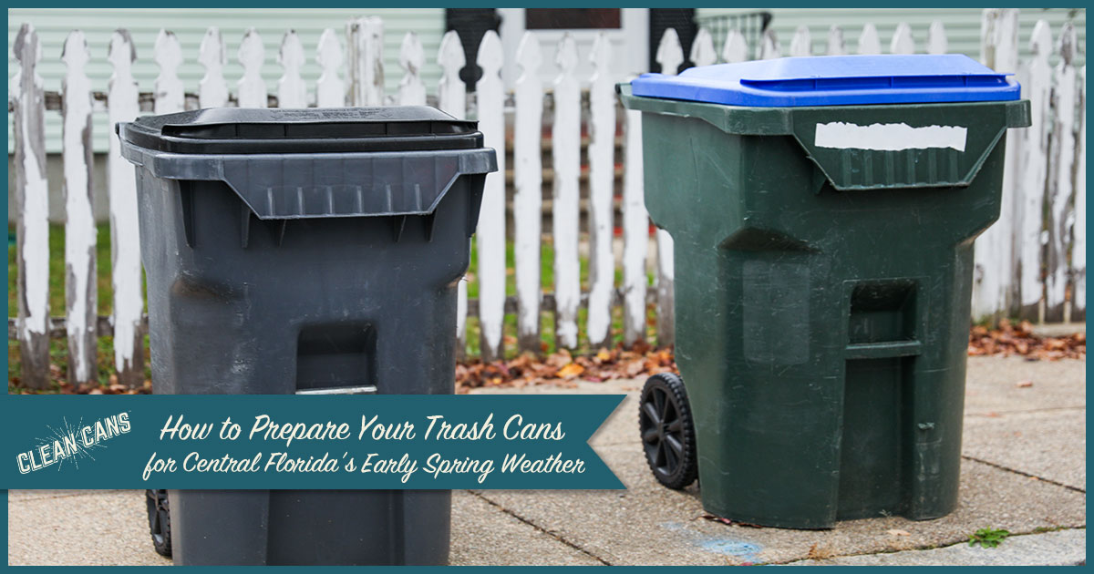 How to Prepare Your Trash Cans for Central Florida’s Early Spring ...