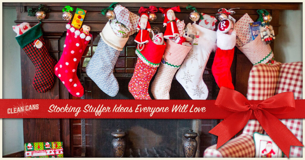 Stocking Stuffer Ideas Everyone Will Love - Clean Cans