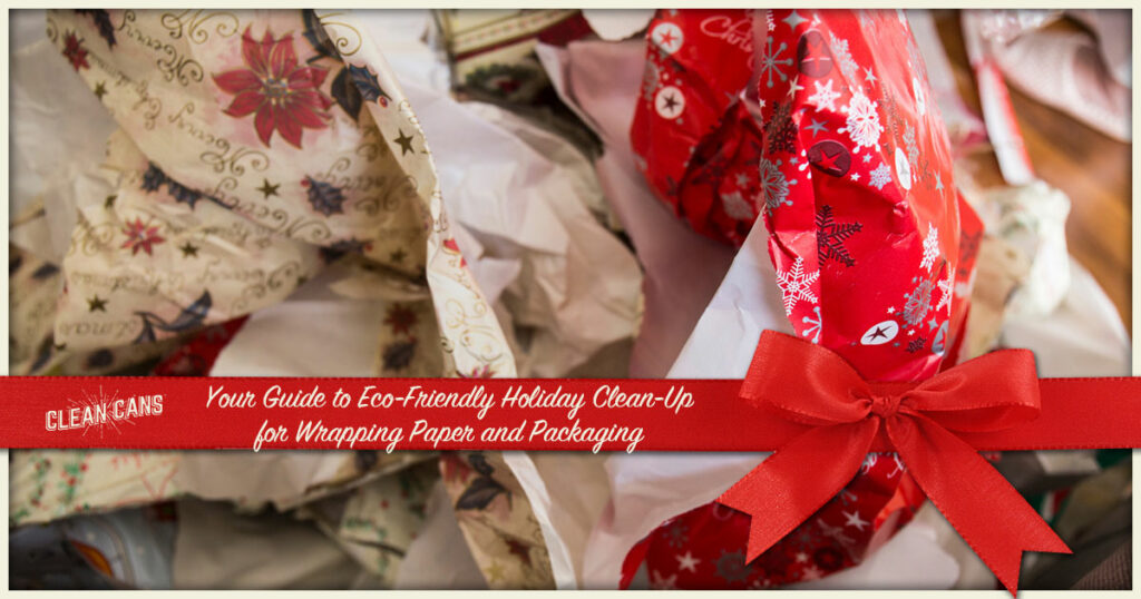 Your Guide to Eco-Friendly Holiday Clean-Up for Wrapping Paper and ...